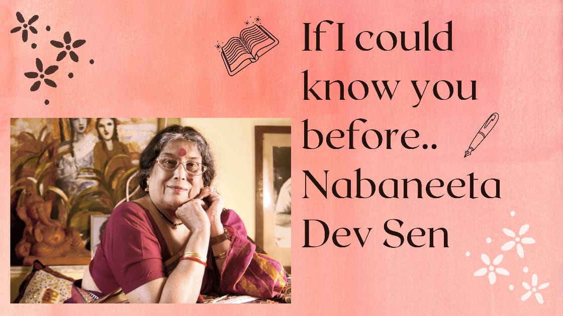 If I could know you before.. Nabaneeta Dev Sen – TurtleGotWings